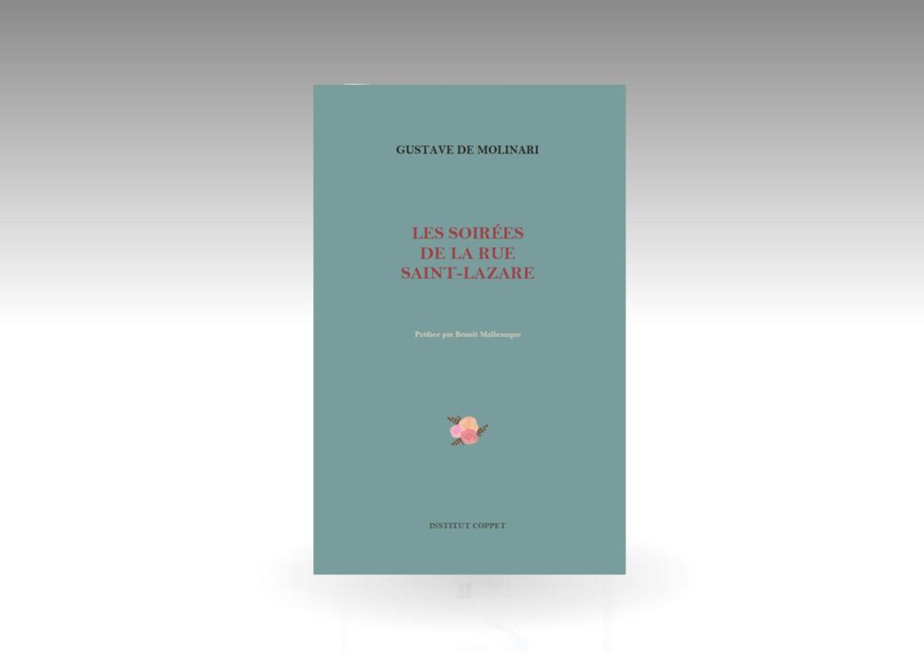Gustave de Molinari – Les soirées de la rue Saint-Lazare – Institut Coppet